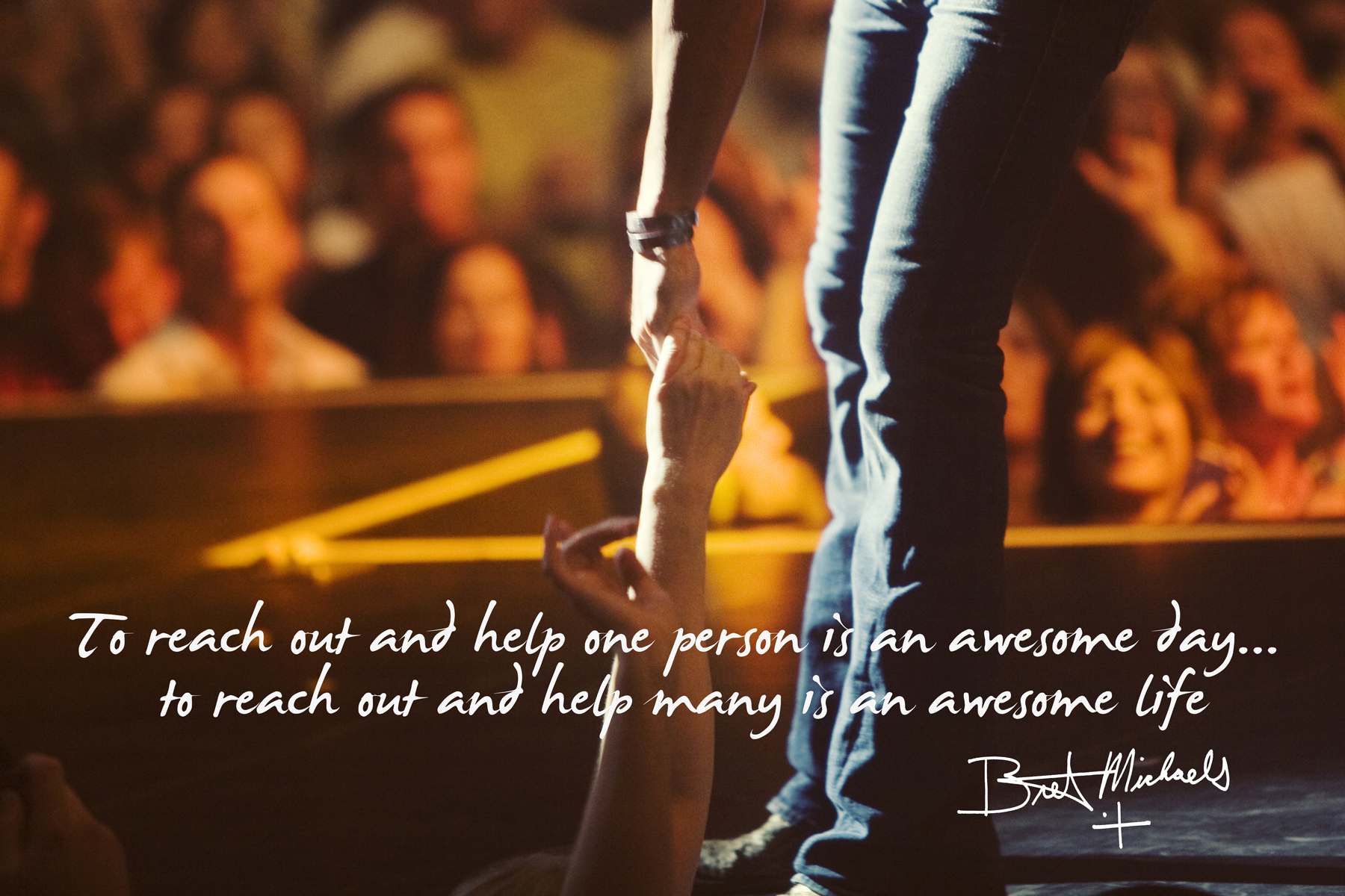 "To Reach Out and Help One Person is an Awesome Day..."